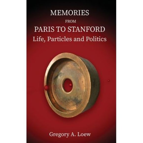 Gregory A. Loew | Other | Memories From Paris To Stanford Life ...